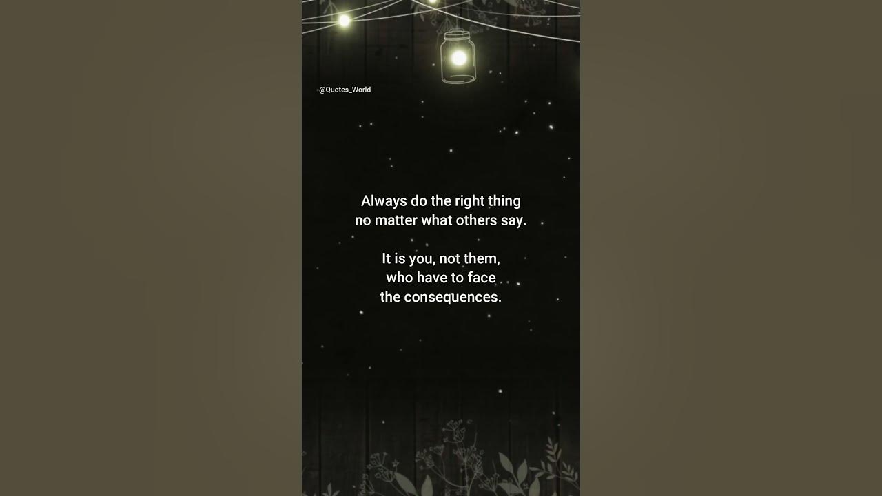 Always do the right thing no matter what others say #shorts #280423 ...