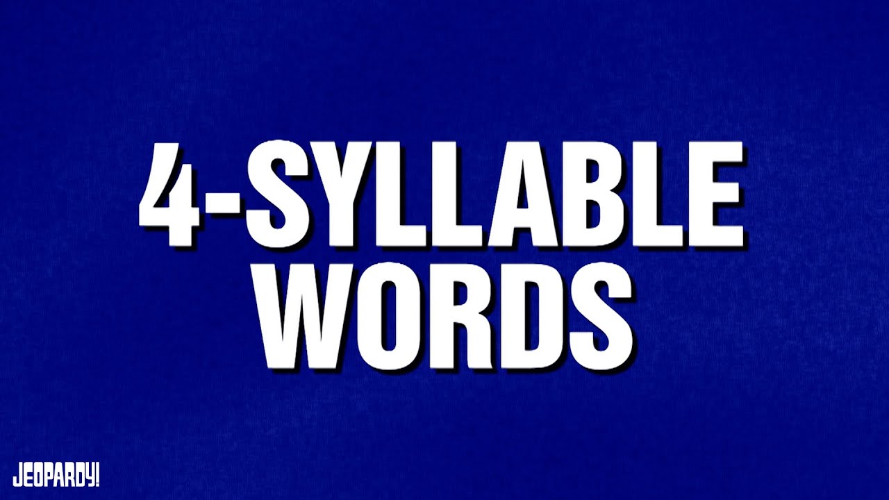 4-Syllable Words | Category | JEOPARDY! - YouTube