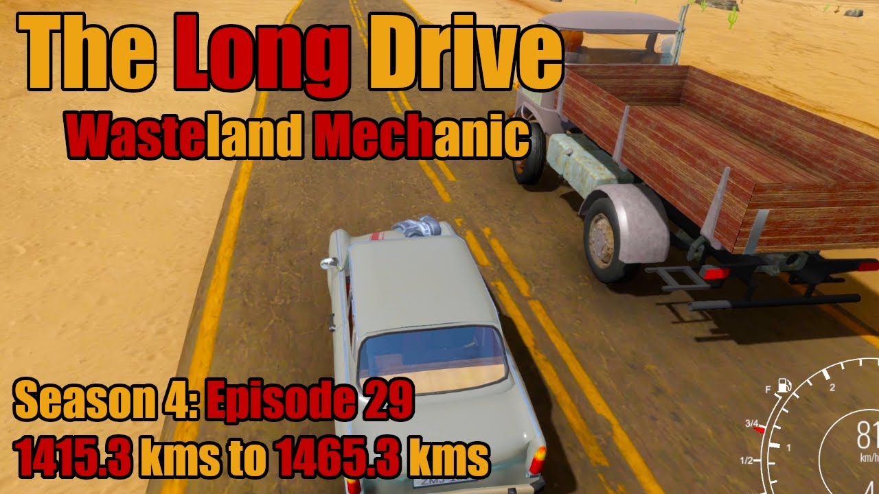 The Long Drive: Wasteland Mechanic | Season 4 Episode 29 | 1415.3 kms ...