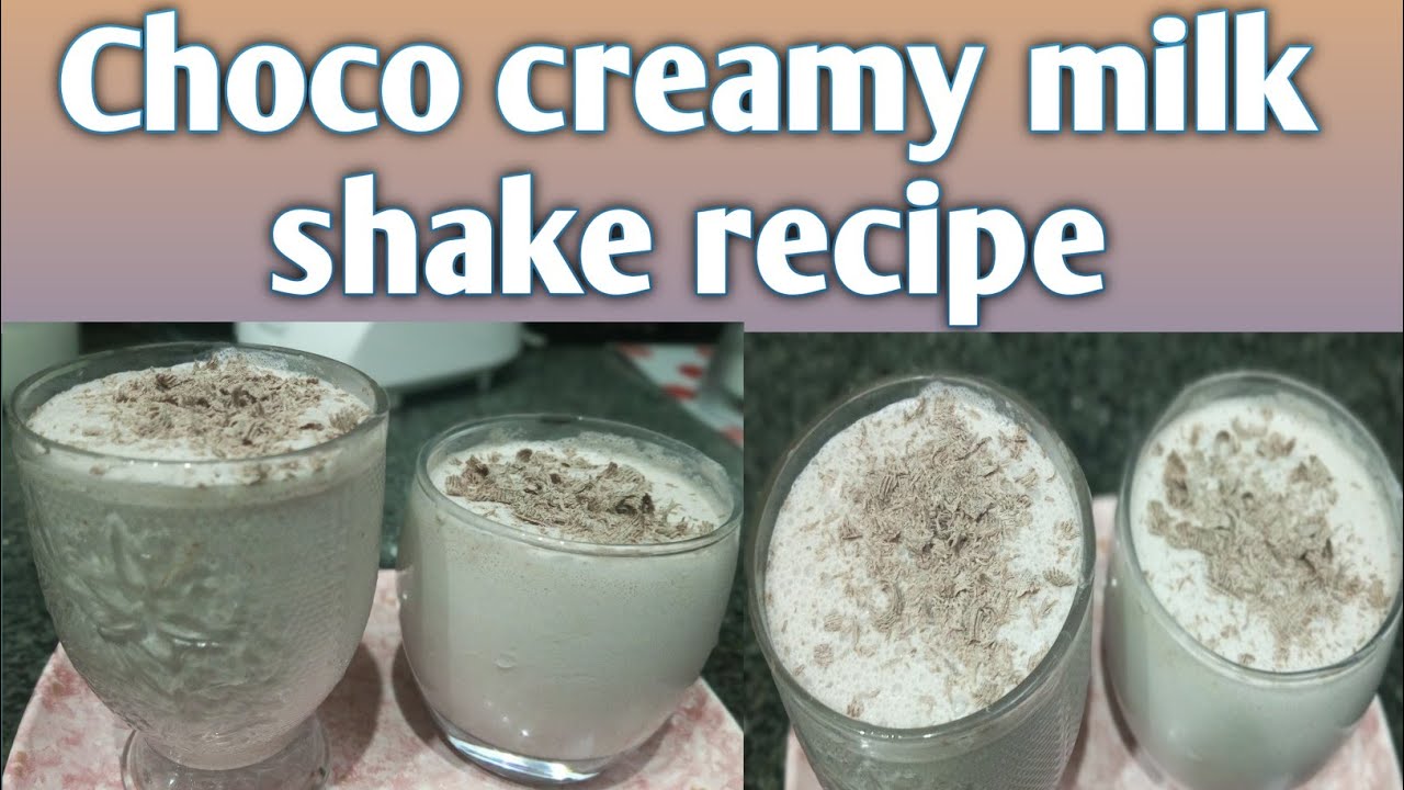Choco creamy milkshake recipe | Kids favourite milkshake recipe ...