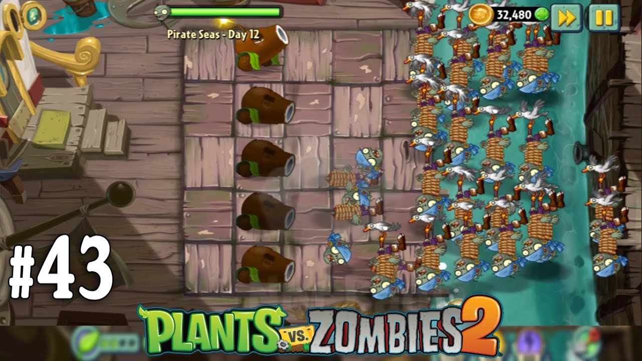 Plants vs Zombies 2 || Pirate Seas || Day 12 || PVZ2 gameplay ...
