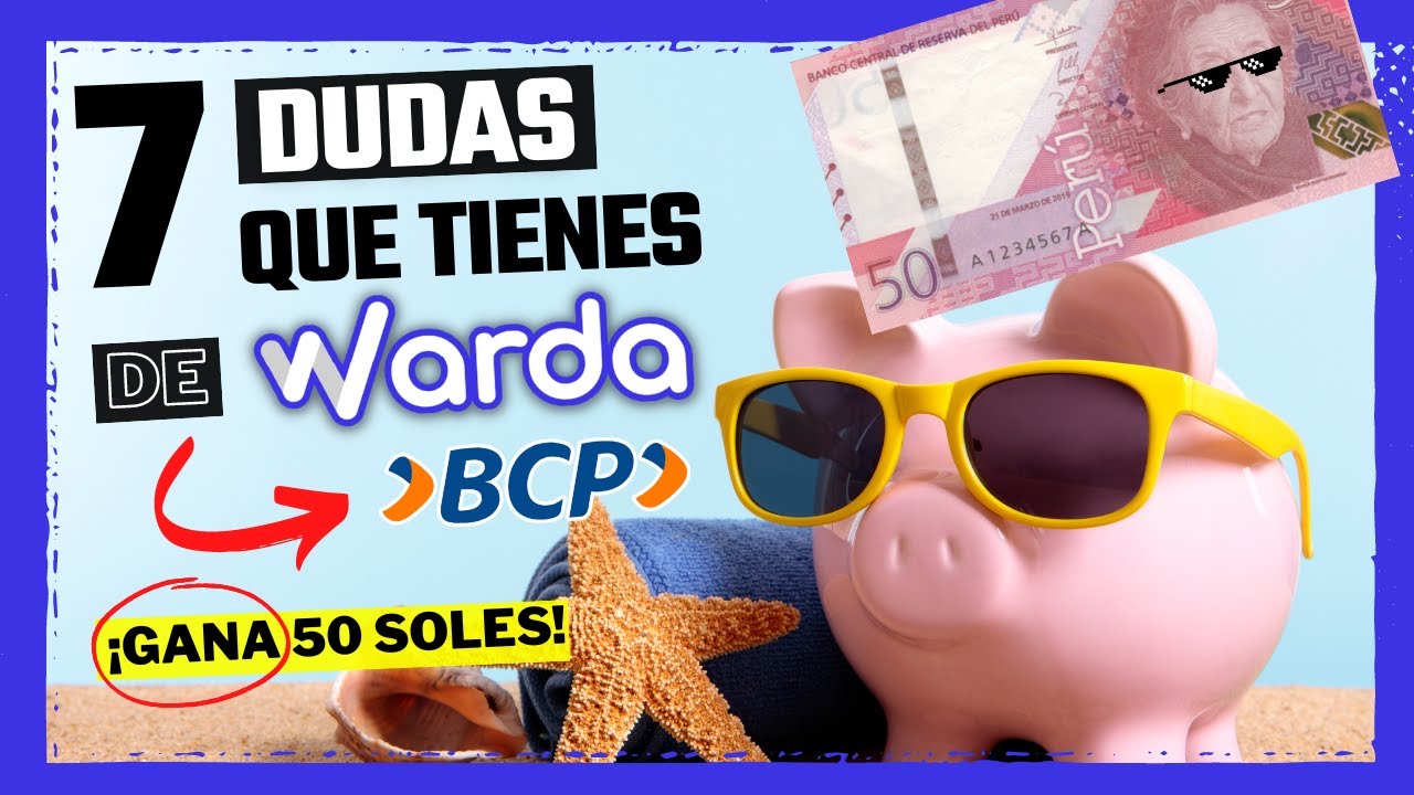 🤔 7 PREGUNTAS Frecuentes de Warda BCP 2023 ¿Como FUNCIONA? ¿Es SEGURO ...