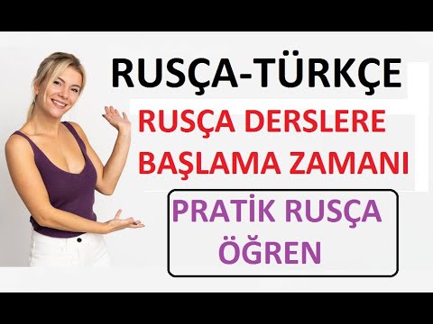 RUSÇA DERSLERE BAŞLAMA ZAMANI