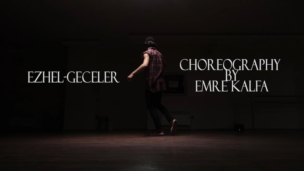 Ezhel-Geceler | Choreography by Emre Kalfa | Dance Video - YouTube