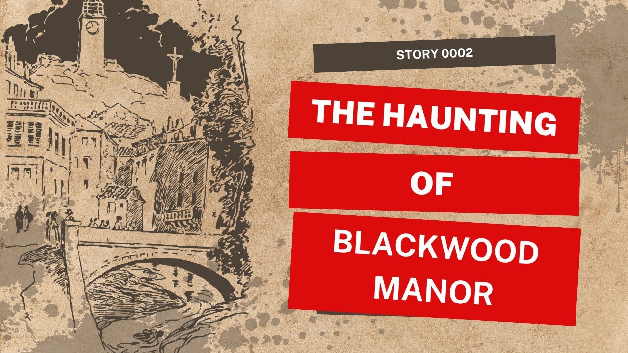 The Haunting of Blackwood Manor - YouTube