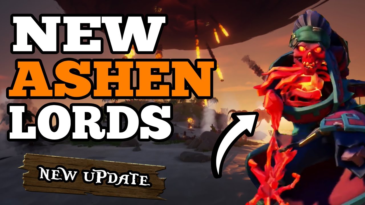 *BRAND NEW* ASHEN LORDS IN SEA OF THIEVES!! - NEW UPDATE - YouTube