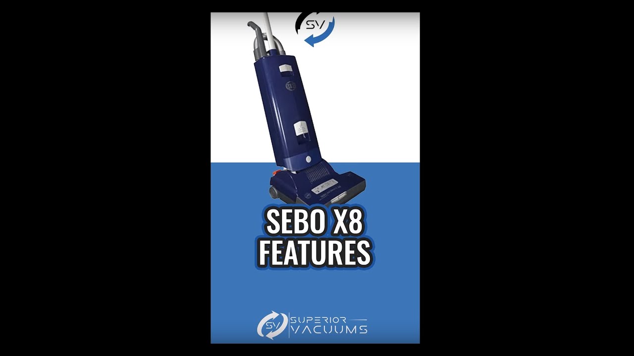 SEBO Automatic X8 Upright Vacuum Features - Superior Vacuums - YouTube