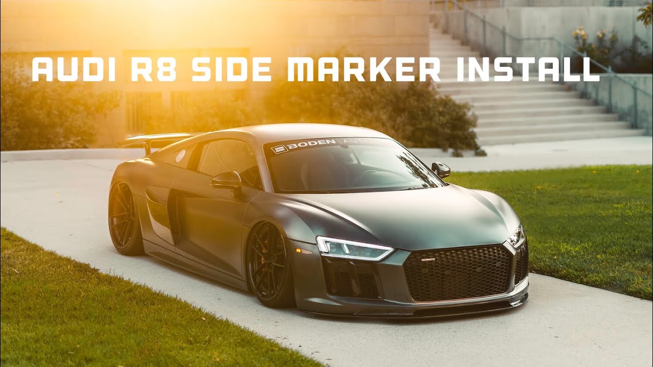 2015+ Audi R8 Side Markers install - YouTube