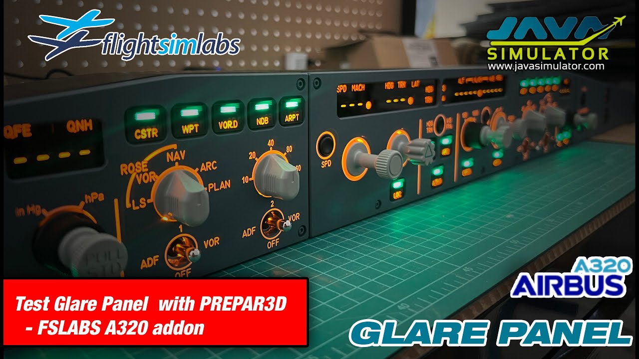 Test GlarePanel version2.5 with Prepar3D + FSLABS add-on - YouTube