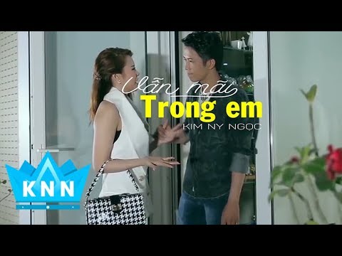 Vẫn mãi trong em (Hit Song) |Kim Ny Ngọc (Mv Lyric) |  Nhạc trẻ buồn hay nhất