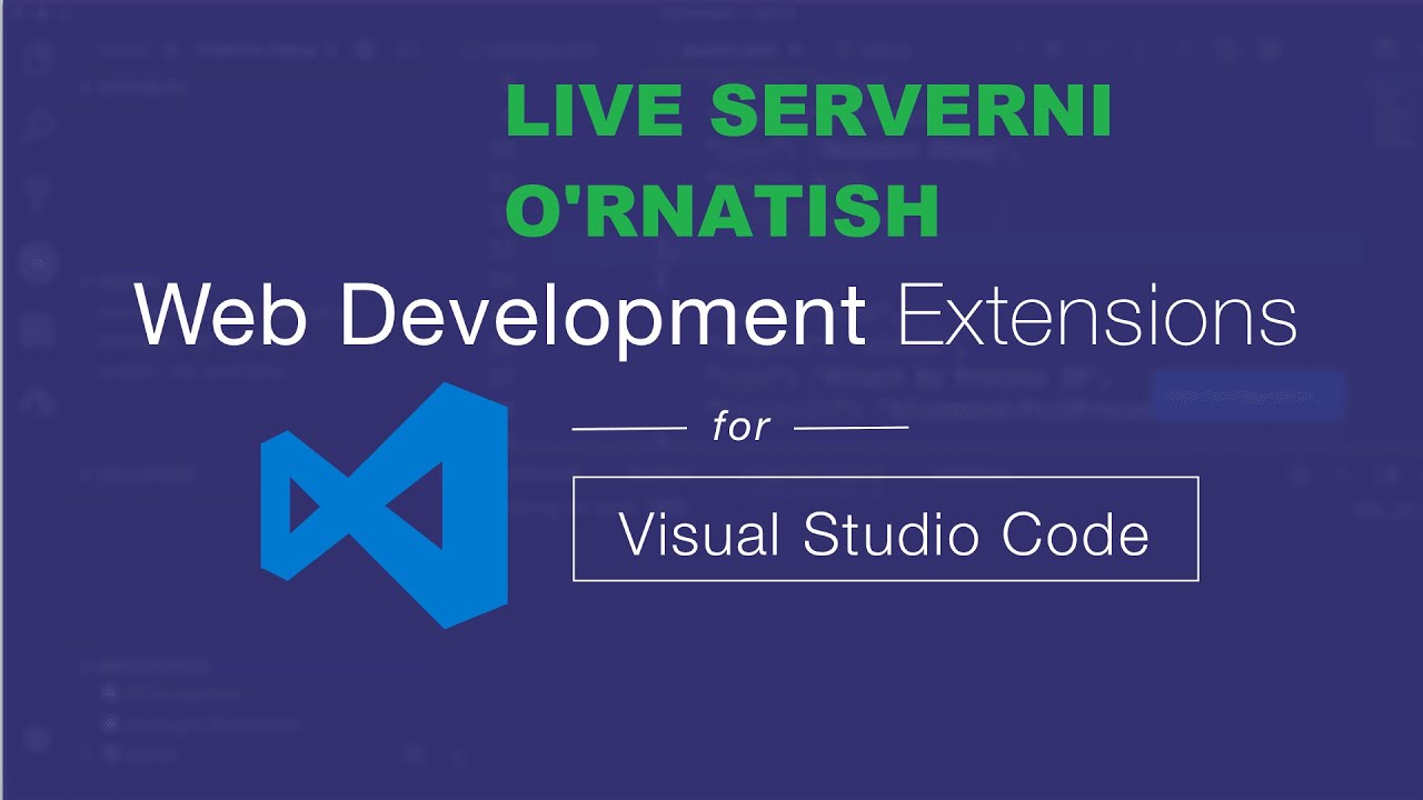 Visual studio codening LIVE SERVER imkoniyatini o'rnatish. - YouTube
