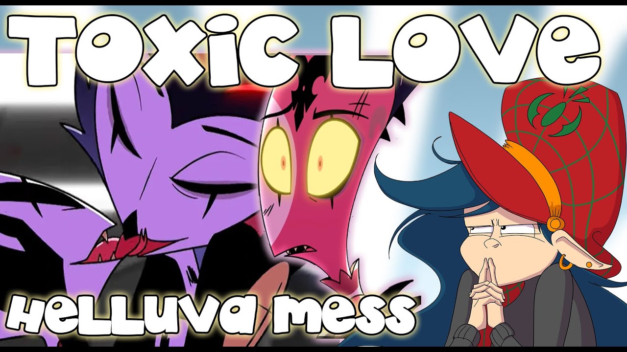 TOXIC LOVE - Why Helluva Boss is STILL a Helluva Mess - YouTube
