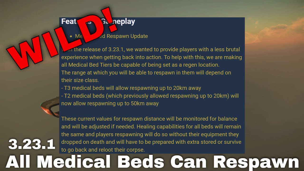 3.23.1 Update "WILD!" All Medical Beds Can Respawn! This Is Not A Bug, I Repeat, This Is Not A ...