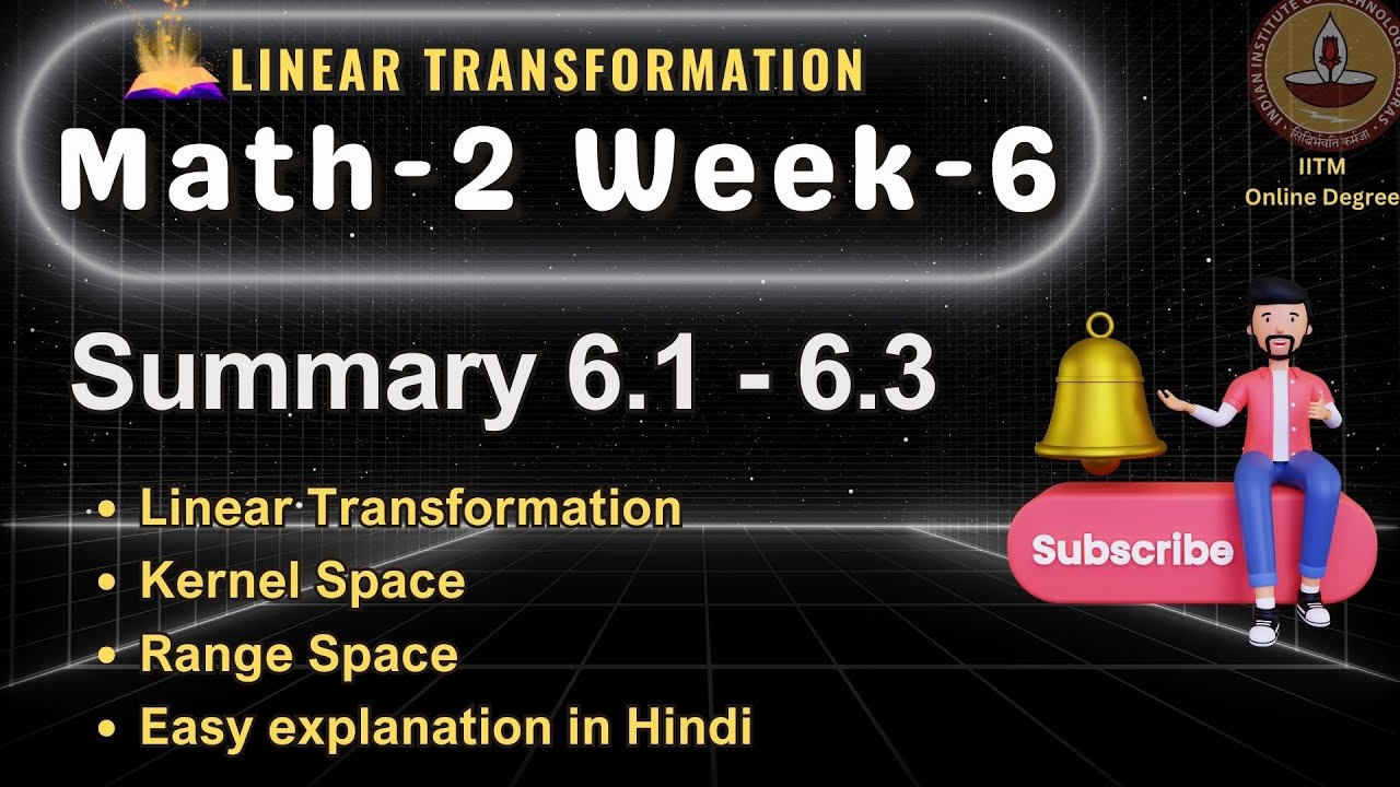 Math-2 Week-6 (Hindi) | Summary 6.1-6.3 | Linear Transformation | # ...