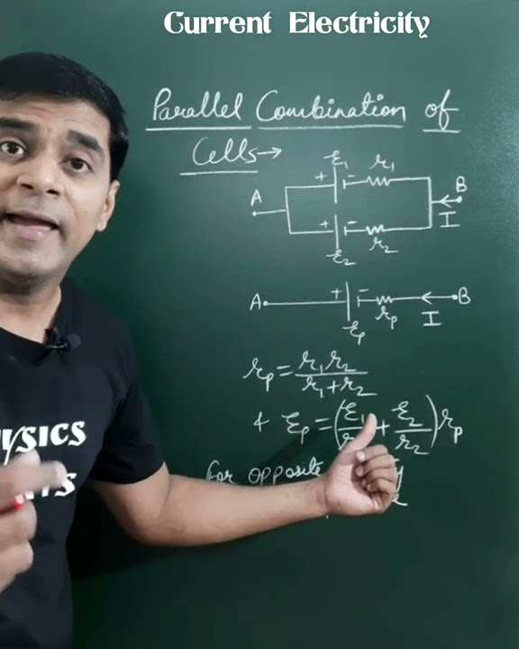 Parallel Combination of Cells | Equivalent Emf & Internal Resistance @PhysicsShortsByVirendra ...
