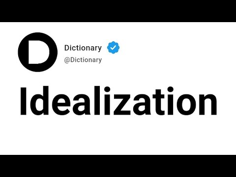 Idealization Meaning In English - YouTube