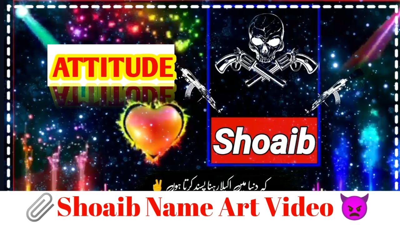 Shoaib name status | Shoaib name attitude status | Shoaib name video ...
