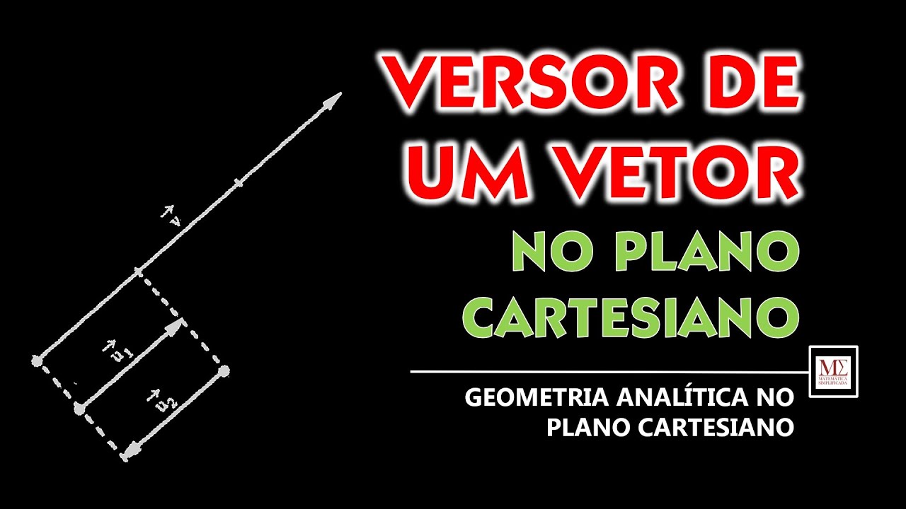 O QUE É e como CALCULAR o VERSOR de um VETOR no plano? | Geometria ...
