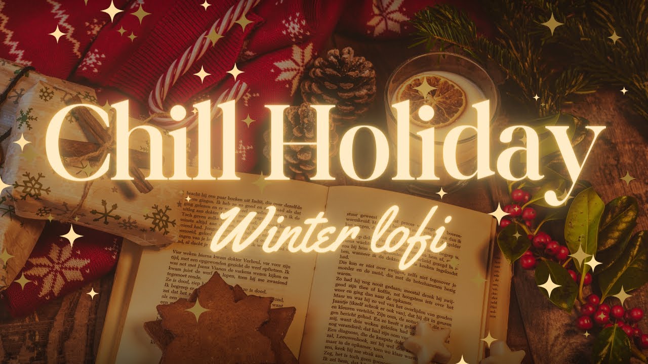 Chill Holiday Songs, Winter Lofi Beats - YouTube