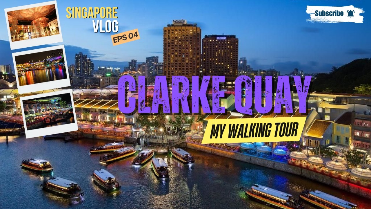 Clarke Quay: Singapore’s Riverside Night Walk 🌆🍹 | Walking Tour 🇸🇬 Ep ...