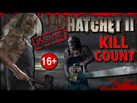 Hatchet 2 (2010) - Kill Count - Death Central