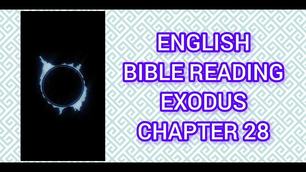 The Bible Reading English EXODUS Chapter 28.. - YouTube