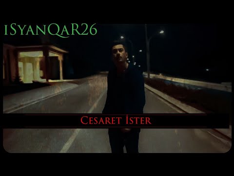 iSyanQaR26 | Cesaret İster  ( Official Video )