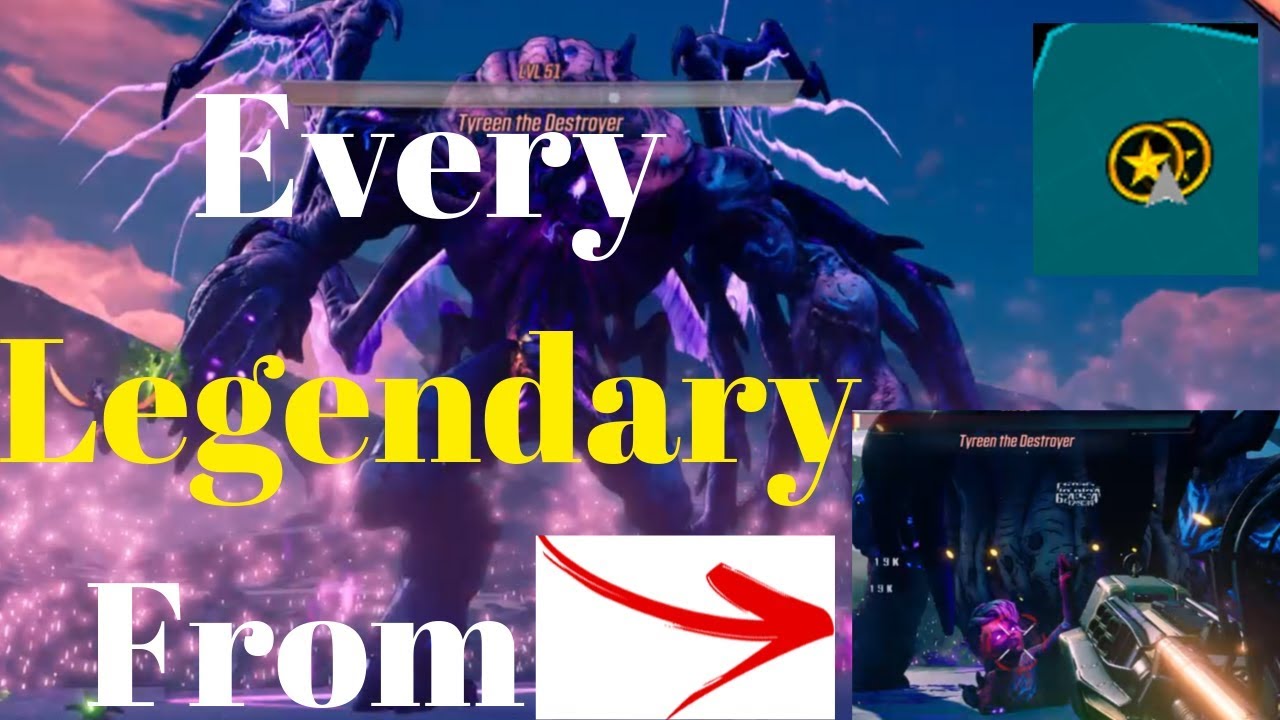 Borderlands 3 - All Legendaries Dropped by Tyreen The Destroyer List ...