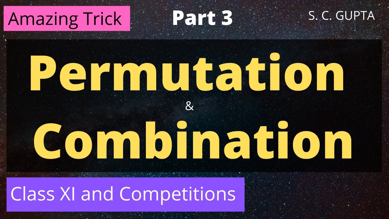 Permutation and Combination | Class 11 Maths Chapter 7 |Competitions | Math | Part 3 - YouTube