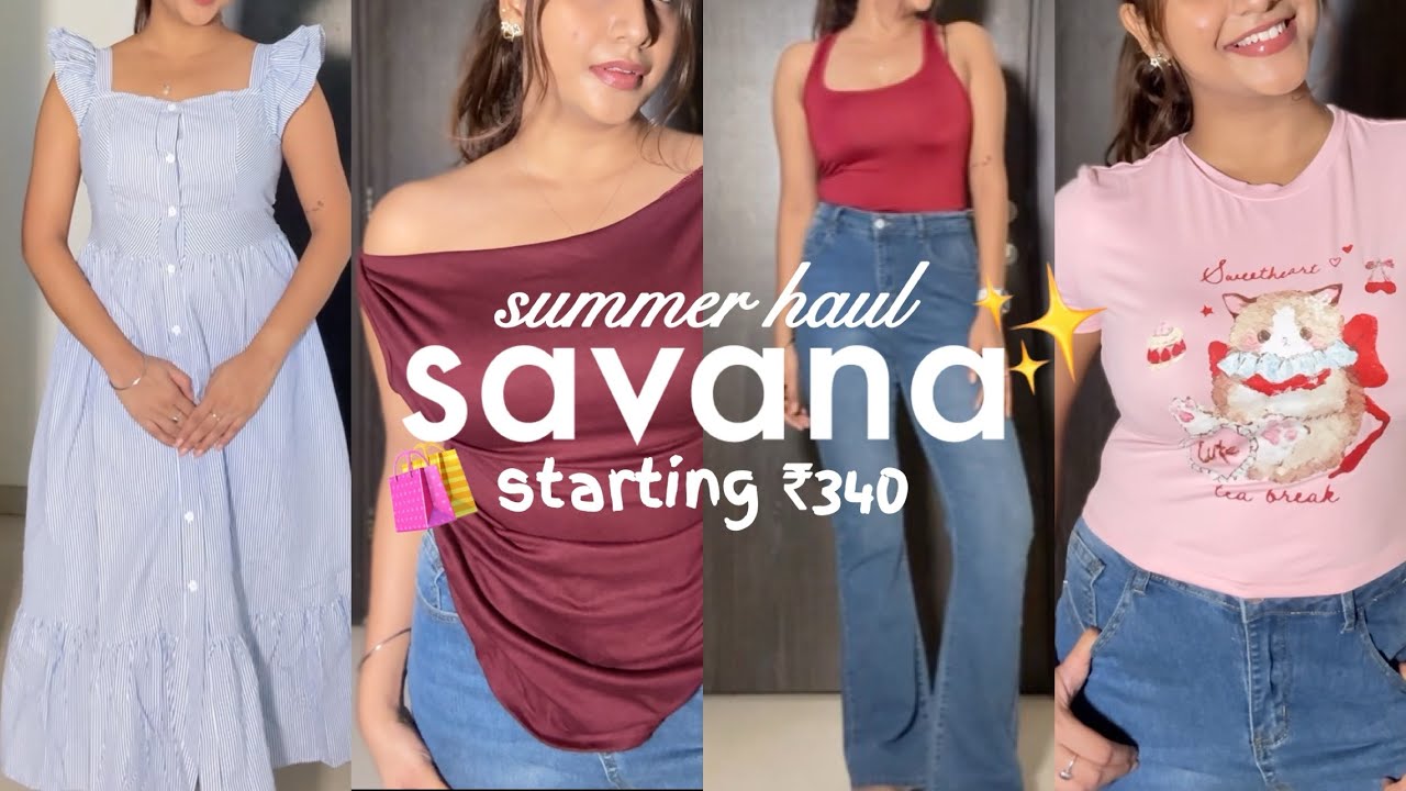 SAVANA *SUMMER HAUL* STARTING ₹340!! 💸😱😍🛍️ | Tops, Dresses, Jeans ...