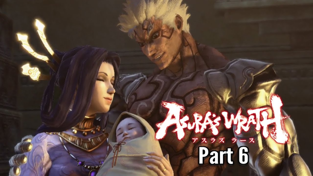 Let's Play Asura's Wrath-Part 6-Loving Father - YouTube
