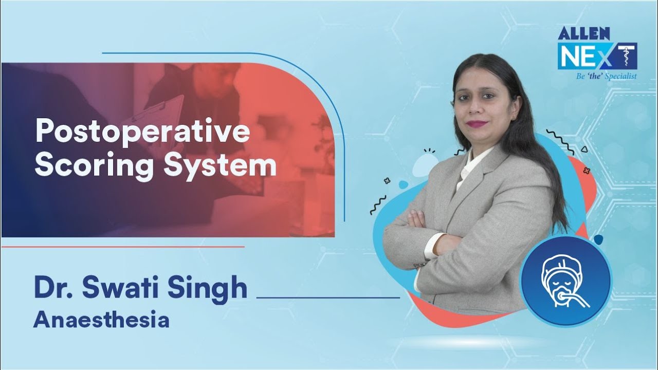 Postoperative Scoring System By Dr. Swati Singh | Anaesthesia ...