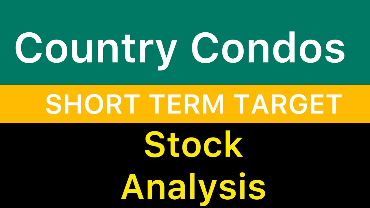 COUNTRY CONDOS SHARE TARGET ️ COUNTRY CONDOS NEWS | COUNTRY CONDOS ...