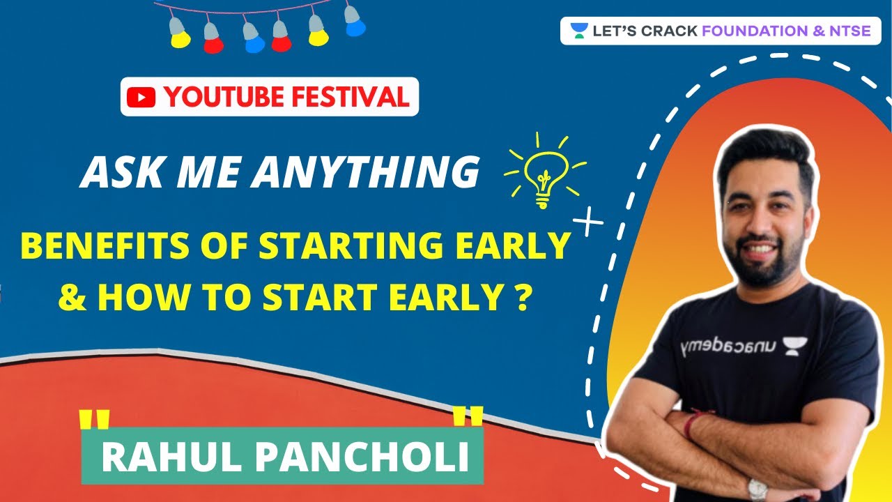 Benefits of Starting Early & How to Start Early ?| AMA Session | NTSE & Foundation | Rahul ...