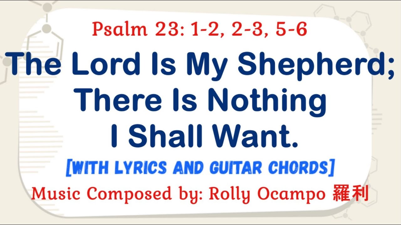 For 26 November 2023 Mass | Psalm 23: The Lord Is My Shepherd; There Is ...