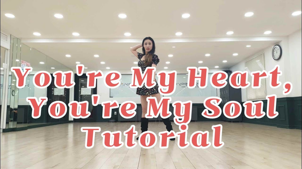 You're My Heart, You're My Soul Linedance(tutorial) - YouTube
