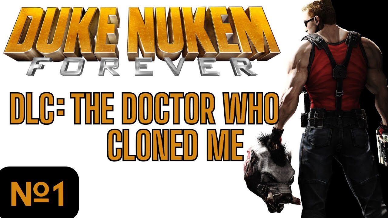 Duke Nukem Forever (2011) DLC #1 - Прохождение Часть №1-Свернули шею ...