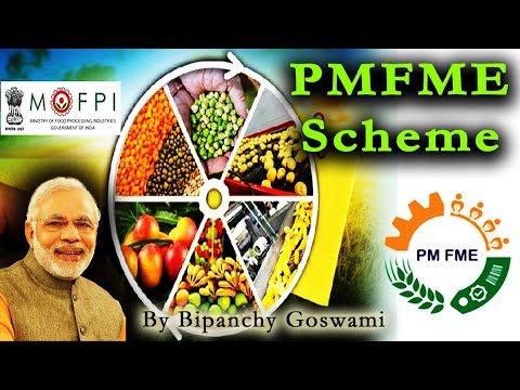 PM Formalisation of Micro Food Processing Enterprises (PMFME) Scheme ...