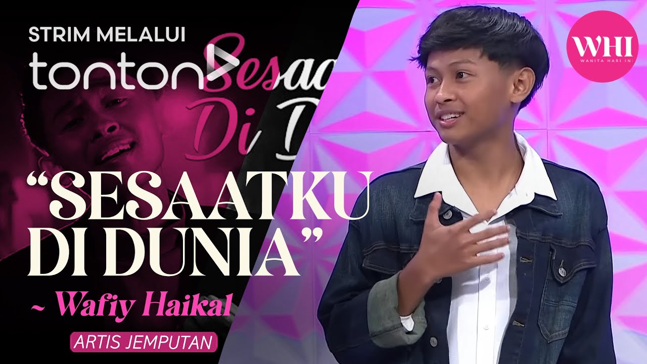 [CLIP] WHI (29 Nov 2024): Artis Jemputan: Wafiy Haikal | Tonton - YouTube