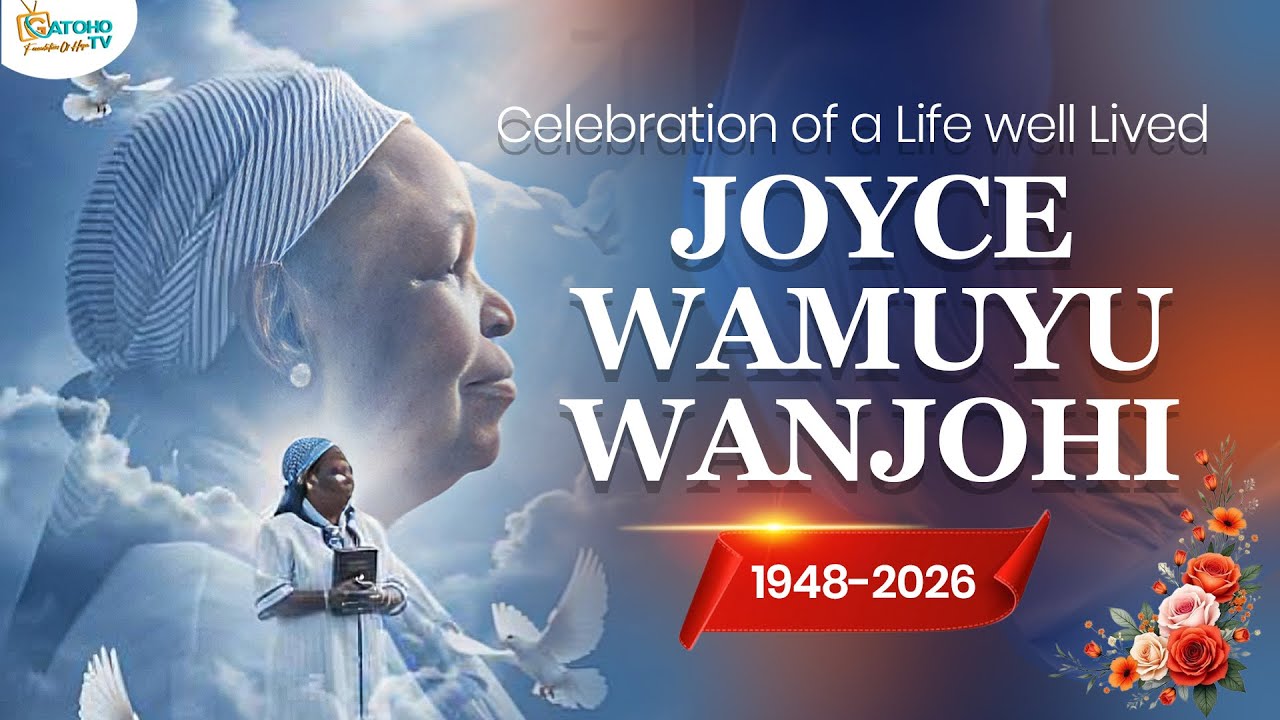 CELEBRATION OF A LIFE WELL LIVED, JOYCE WAMUYU WANJOHI BORN 1948 ...