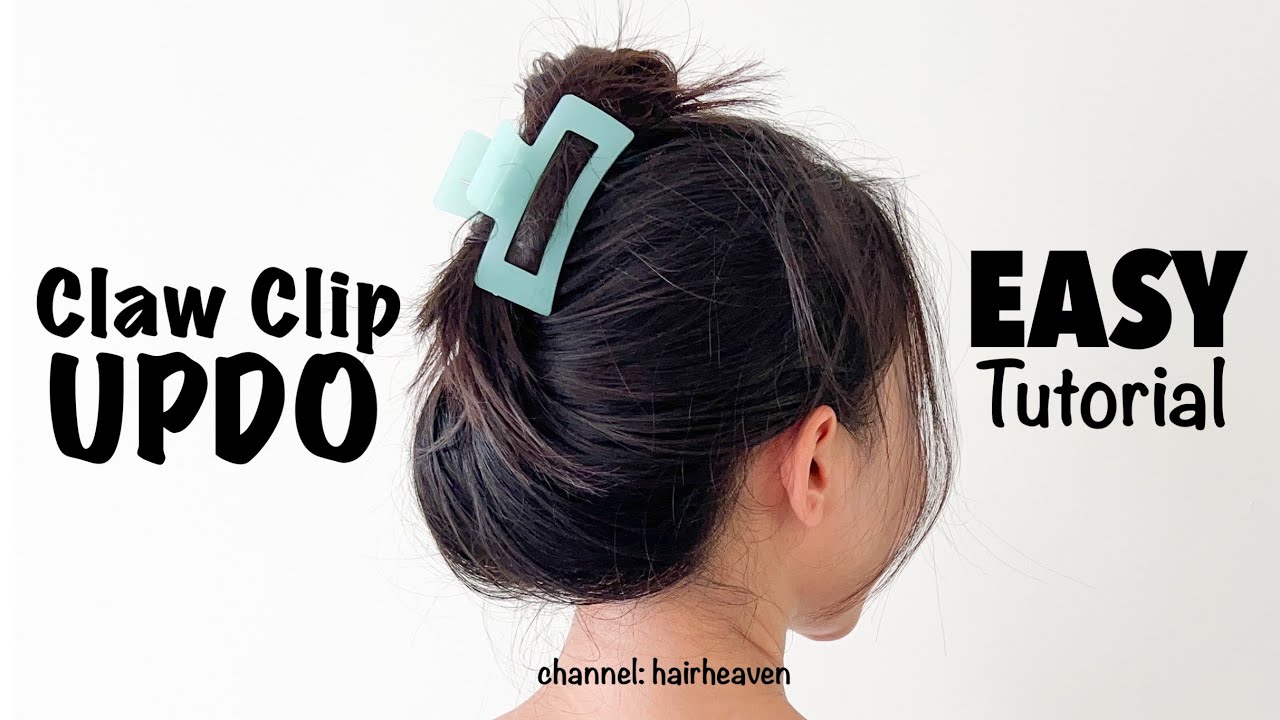 Claw Clip Hairstyle - Quick & Easy Updo Tutorial - YouTube