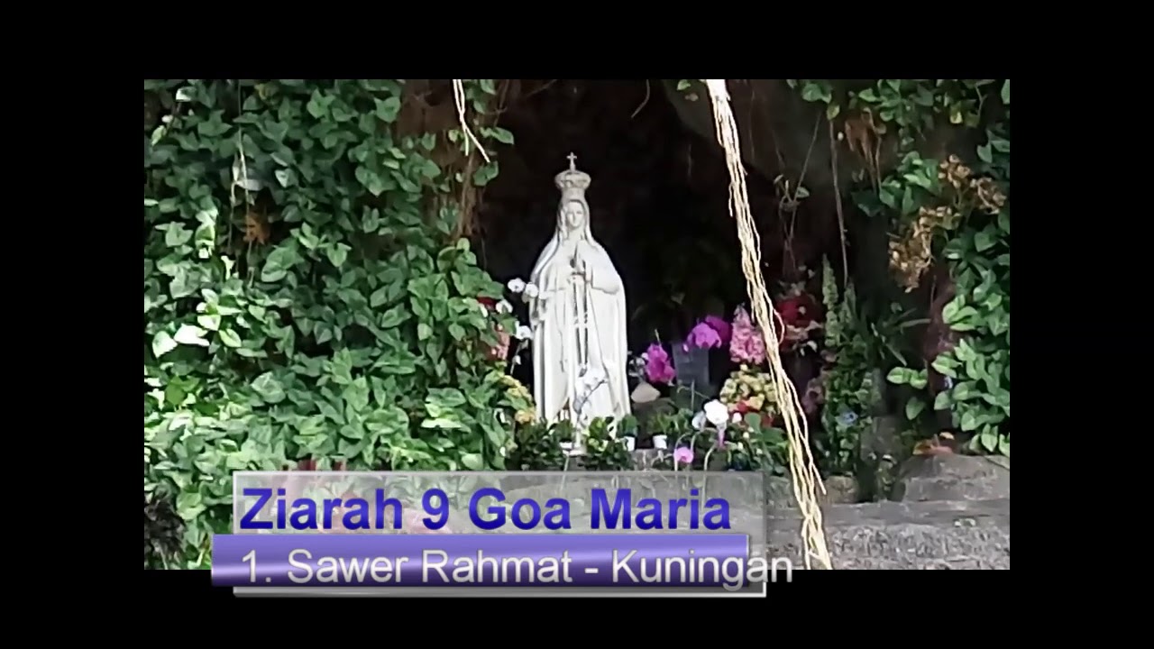 Ziarah Goa Maria Sawer Rahmat Kuningan - YouTube