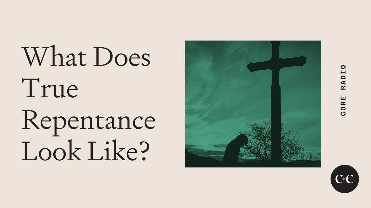 What Does True Repentance Look Like? - YouTube