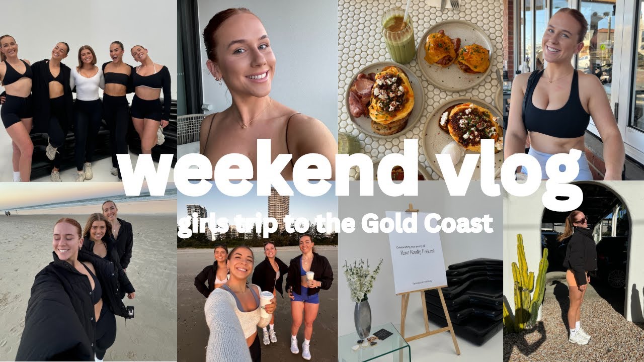 WEEKEND VLOG| girls weekend, gold coast, raw reality podcast event ...