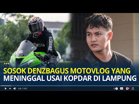 Mengenal Sosok Denzbagus Motovlog Terkenal yang Meninggal Karena Kecelakaan Usai Kopdar di Lampung