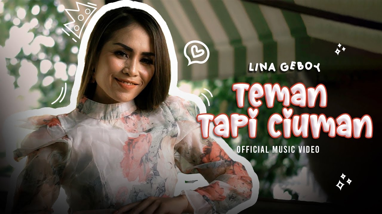 Lina Geboy - Teman Tapi Ciuman (Official Music Video) - YouTube