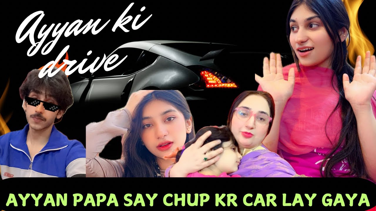 Ayyan Papa Say Chup kar Car Lay Gaya - YouTube