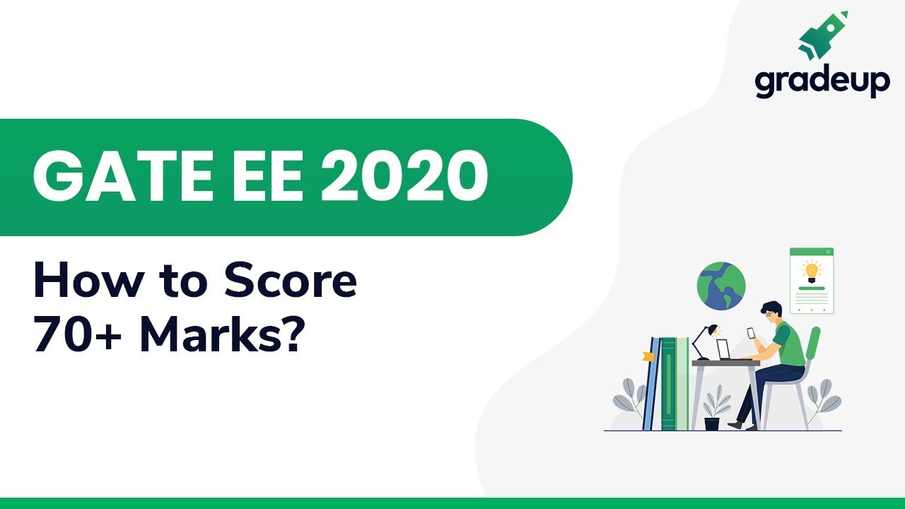 How to Score 70+ in GATE EE 2020 | Complete GATE 2020 Preparation ...