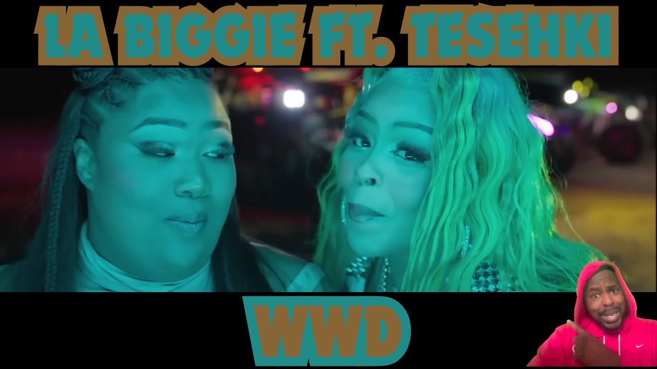 Chrisean Rock's Sister!!! La Biggie - WWD ft Tesehki (Official Music ...