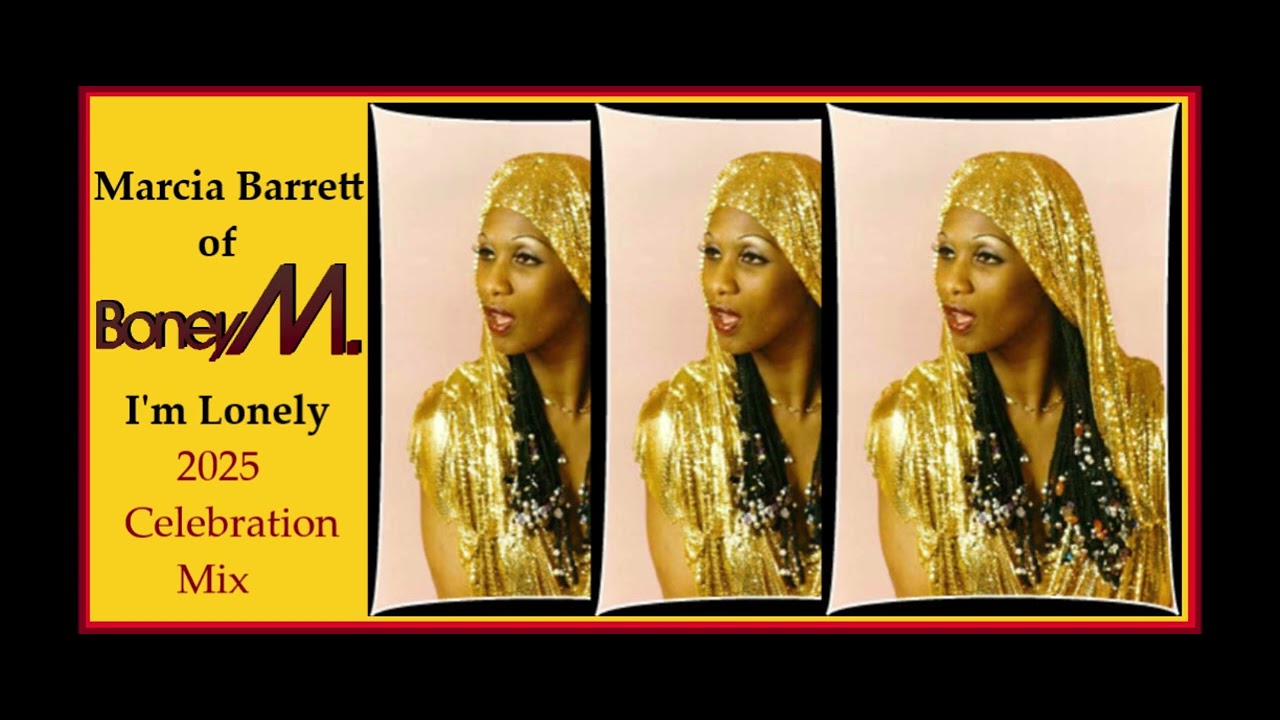 Marcia Barrett of Boney M. - I'm Lonely [2025 Celebration Mix] - YouTube
